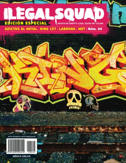 Ilegal Squad Graffiti Magazine No.44: Adictos al Metal | Graffiti ...